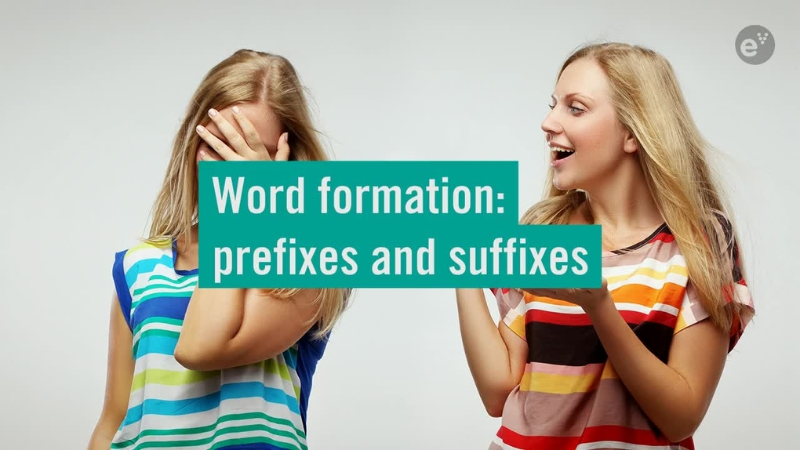 Word formation: prefixes and suffixes - Escola Virtual