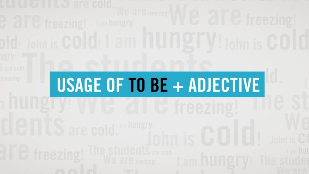 Usage of to be + adjective - Escola Virtual