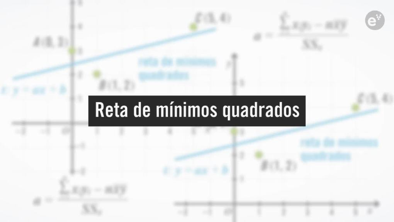 Reta de mínimos quadrados - Escola Virtual