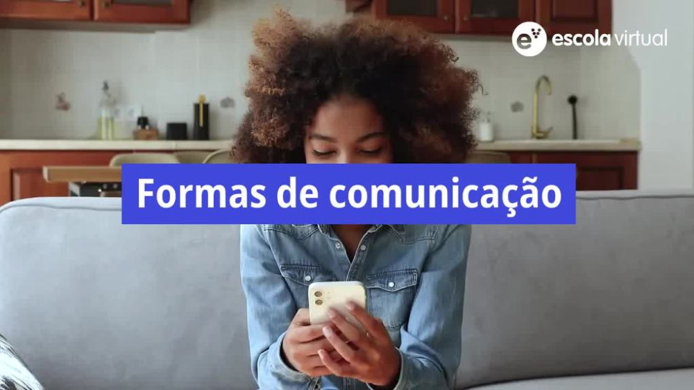 Formas de comunicação - Escola Virtual