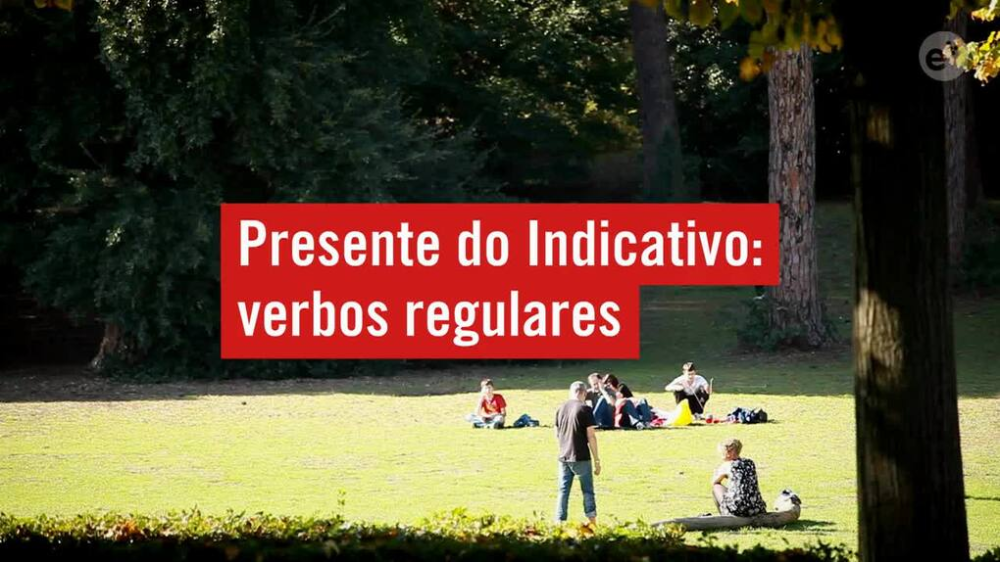 Presente do Indicativo: verbos regulares - Escola Virtual