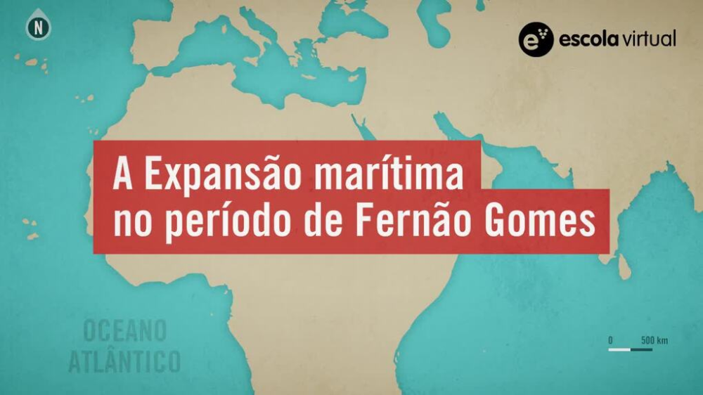 A Expansão marítima no período de Fernão Gomes - Escola Virtual