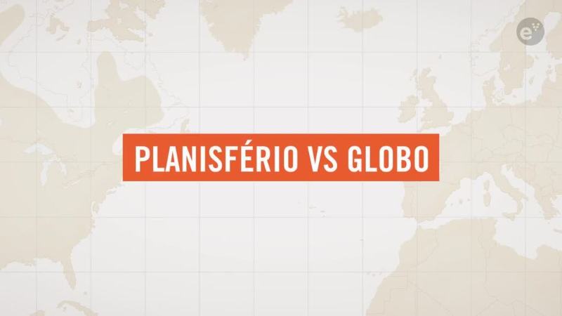 Planisfério vs globo - Escola Virtual
